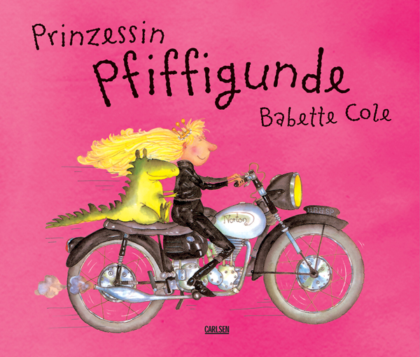 Prinzessin Pfiffigunde von Babette Cole | Rezension von der Buchhexe