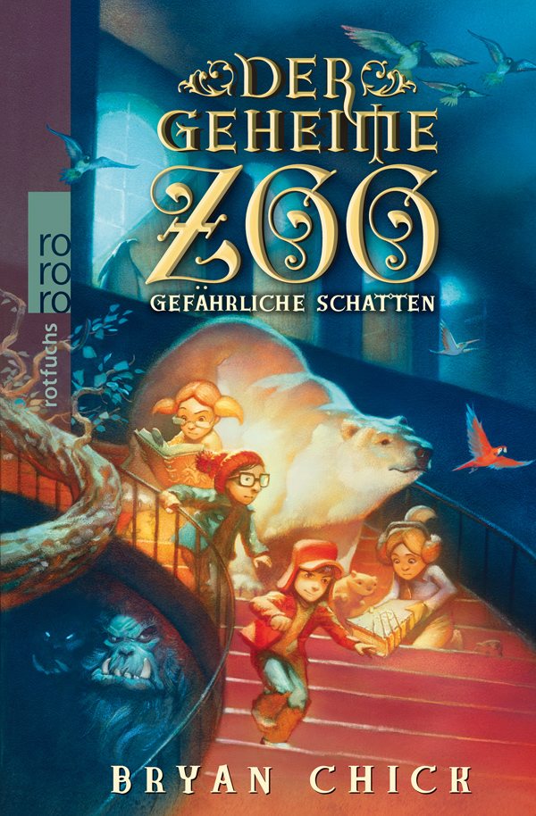 Der Geheime Zoo (2) - Gefährliche Schatten von Bryan Chick | Rezension ...